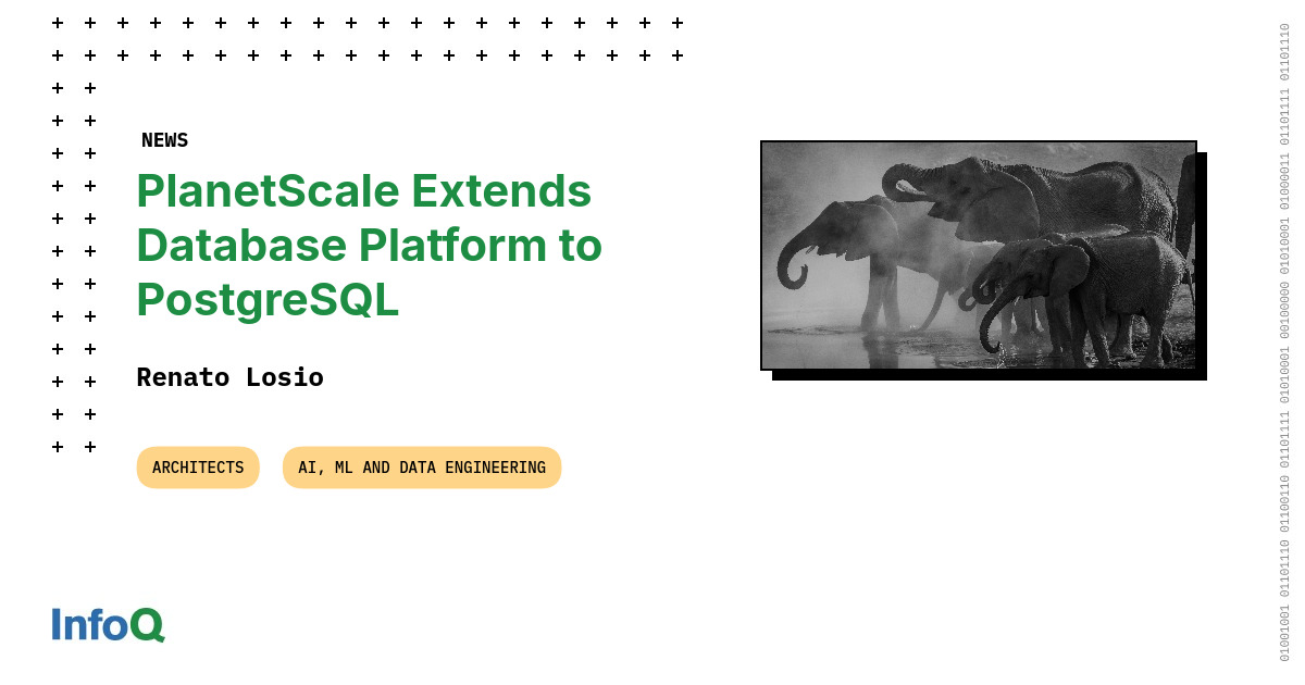 PlanetScale Extends Database Platform to PostgreSQL - InfoQ