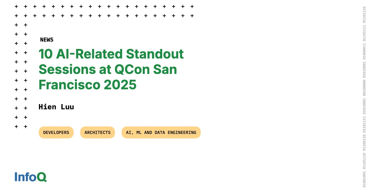 10 AI-Related Standout Sessions at QCon San Francisco 2025 - InfoQ
