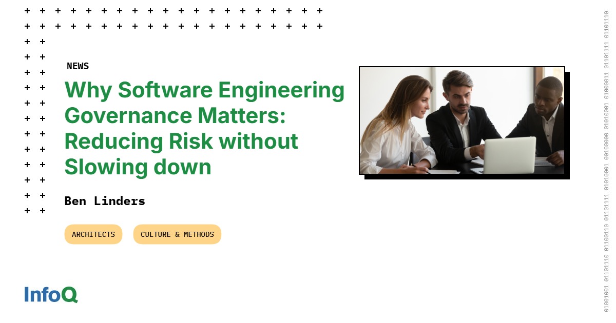 Why Software Engineering Governance Matters: Reducing Risk without ...