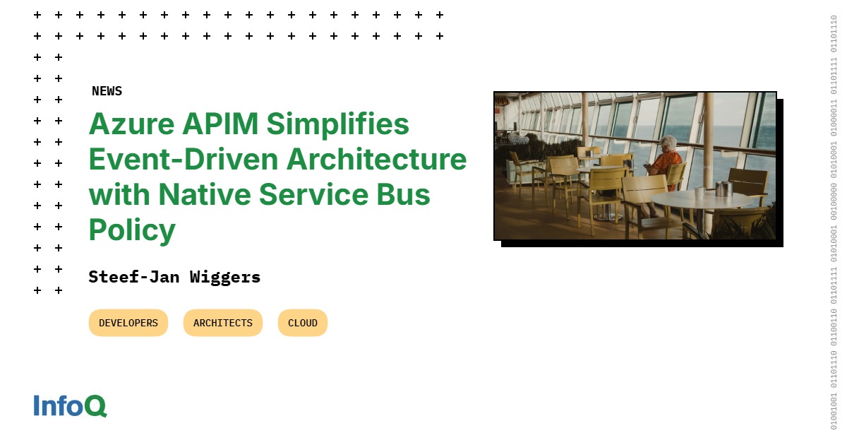 Azure APIM Simplifies Event-Driven Architecture with Native Service Bus ...