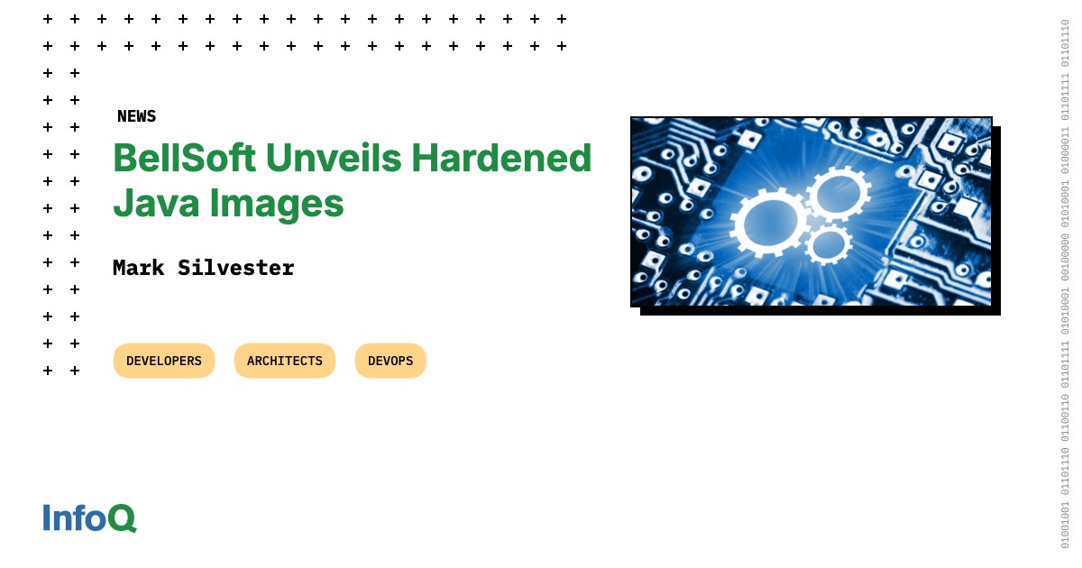 BellSoft Unveils Hardened Java Images - InfoQ