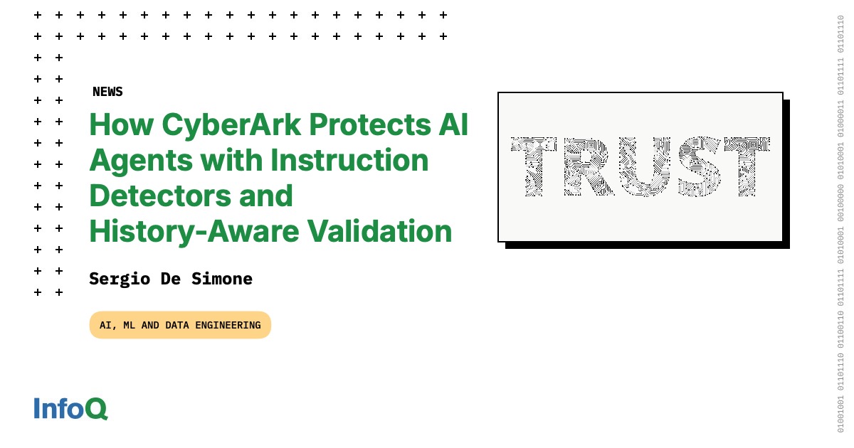 How CyberArk Protects AI Agents with Instruction Detectors and History ...