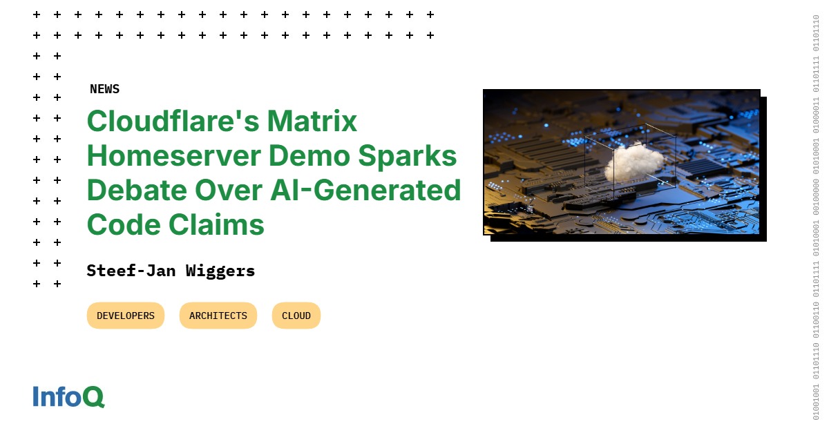 Cloudflare's Matrix Homeserver Demo Sparks Debate over AI-Generated ...