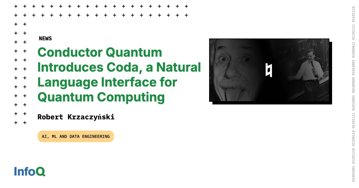 Conductor Quantum Introduces Coda, a Natural Language Interface for ...