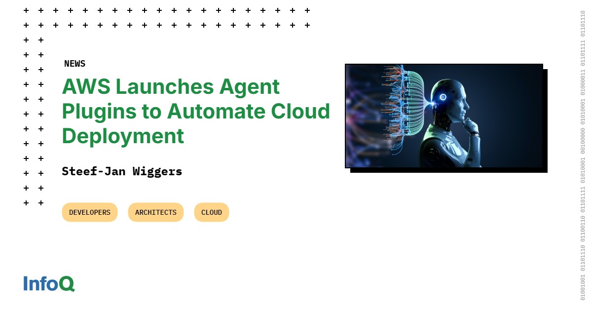 AWS Launches Agent Plugins to Automate Cloud Deployment - InfoQ