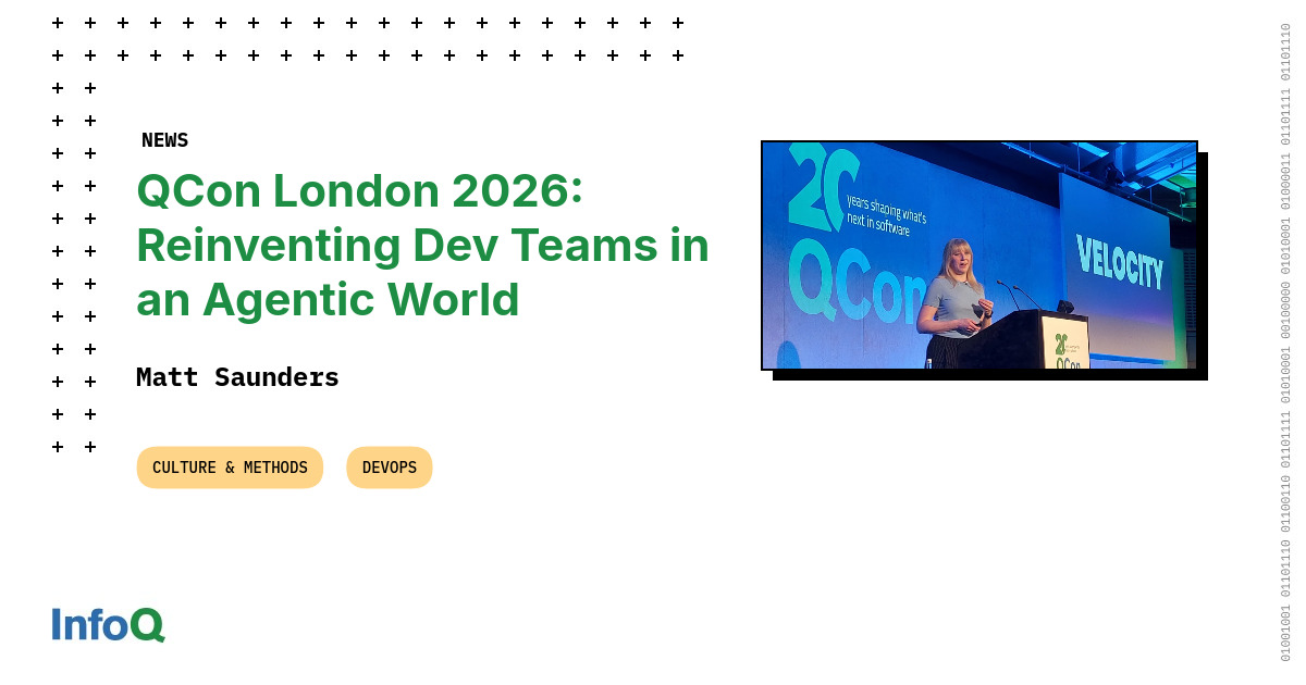 QCon London 2026: AI Agents Write Your Code. What’s Left for Humans ...