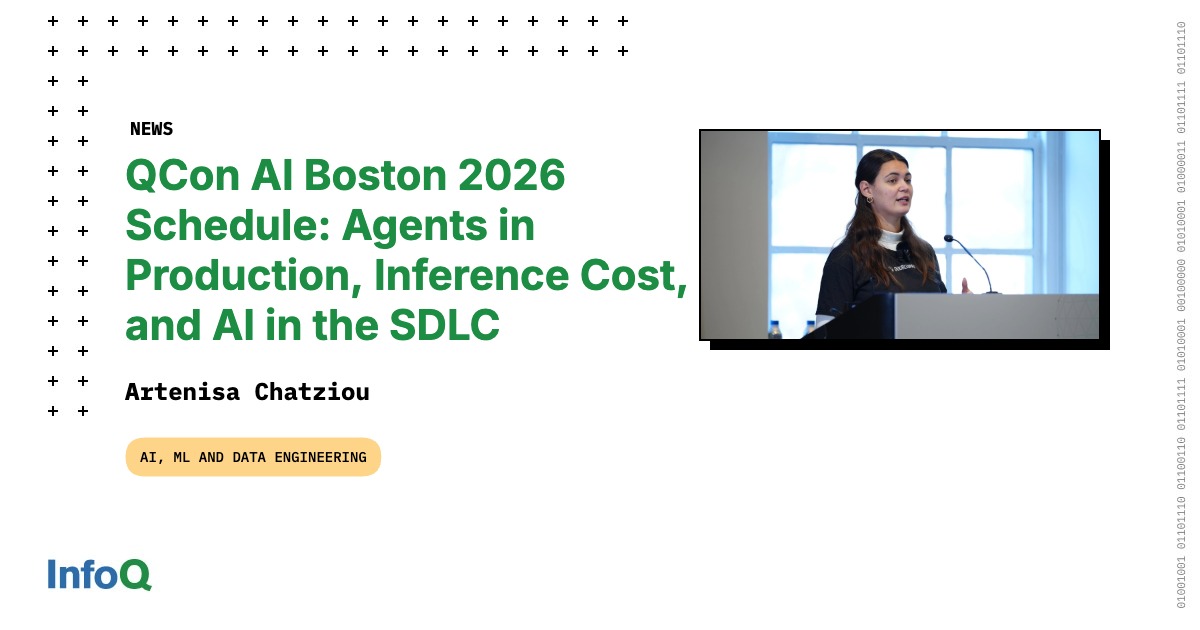QCon AI Boston 2026 Schedule: Agents in Production, Inference Cost, and ...