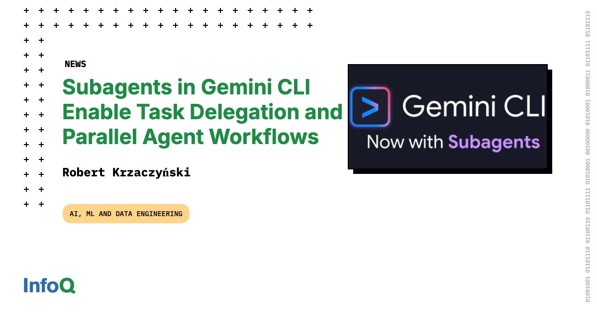Subagents in Gemini CLI Enable Task Delegation and Parallel Agent ...