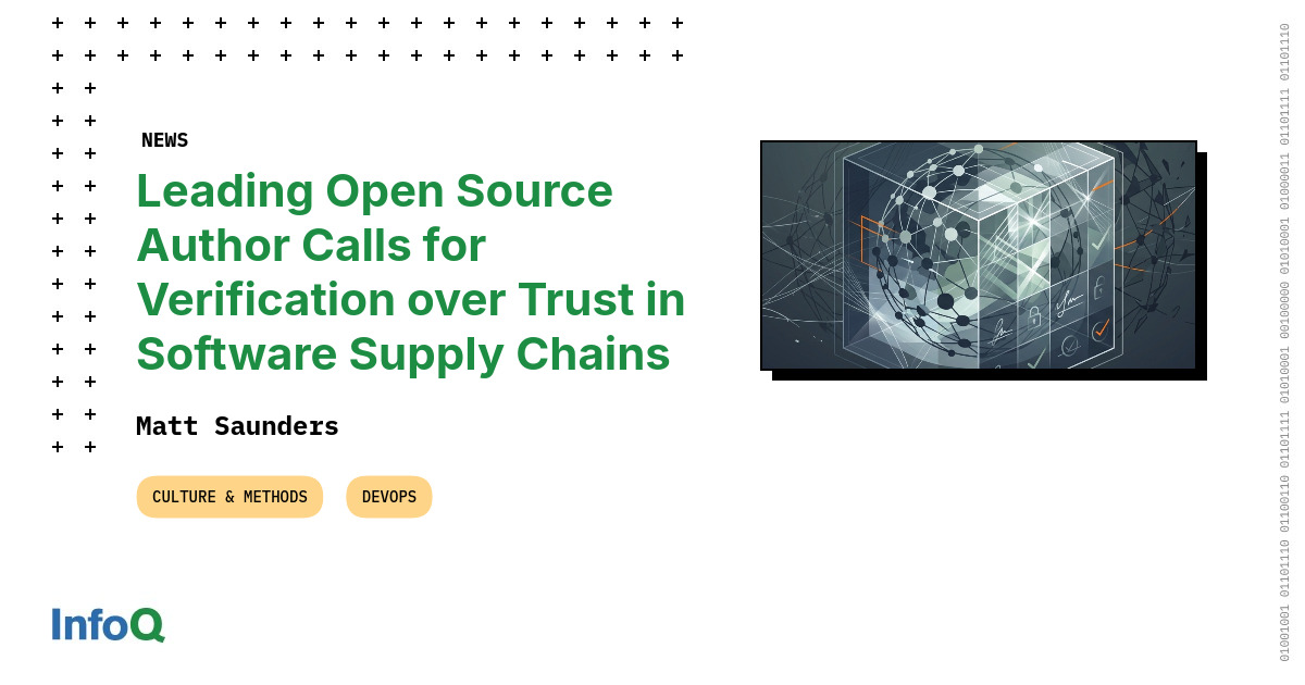 Leading Open Source Author Calls for Verification over Trust in ...