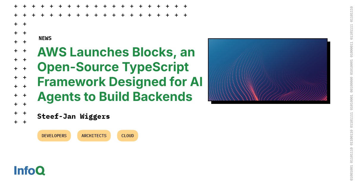 AWS Launches Blocks, an Open-Source TypeScript Framework Designed for ...