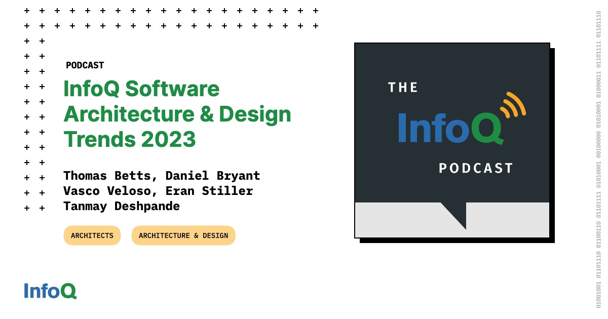 InfoQ Software Architecture & Design Trends 2023 - InfoQ
