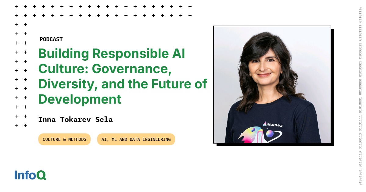 Building Responsible AI Culture: Governance, Diversity, and the Future of Development - InfoQ