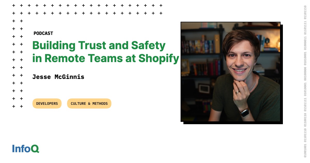 Building Trust And Safety In Remote Teams At Shopify Infoq