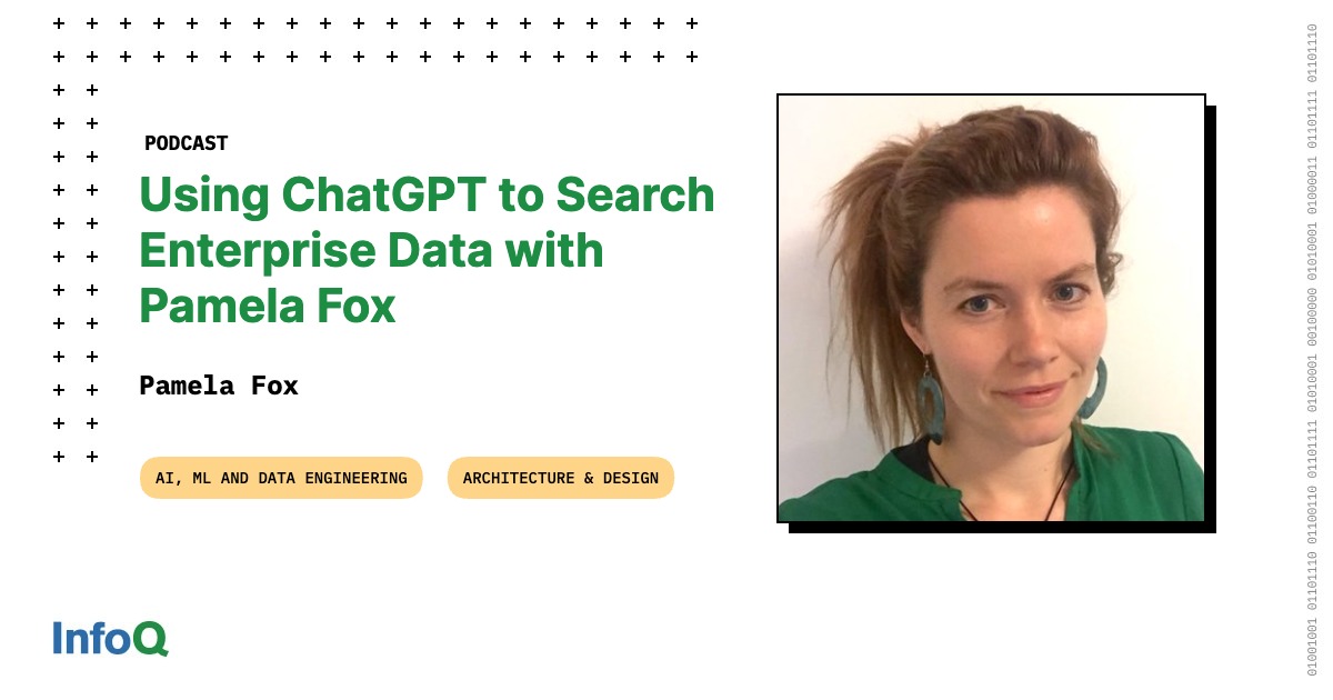 Using ChatGPT to Search Enterprise Data with Pamela Fox - InfoQ