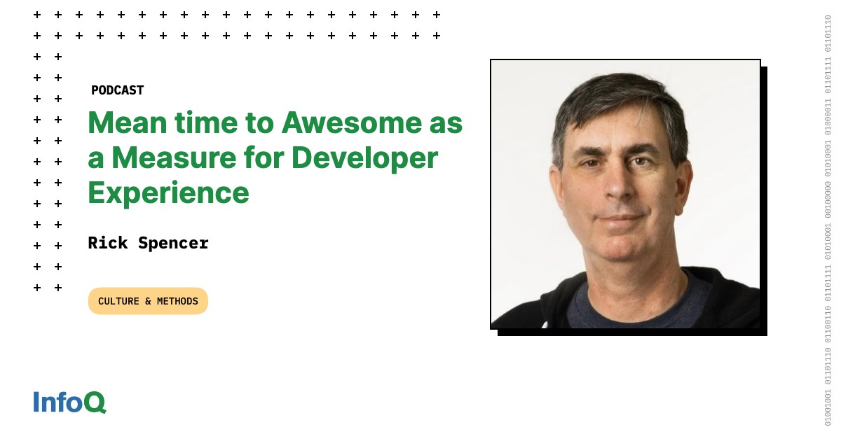 Time to Awesome as a Measure of Positive Developer Experiences - InfoQ