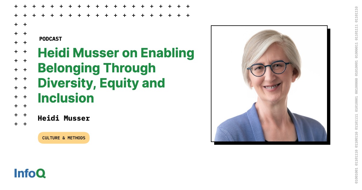 Heidi Musser on Enabling Belonging Through Diversity, Equity and ...