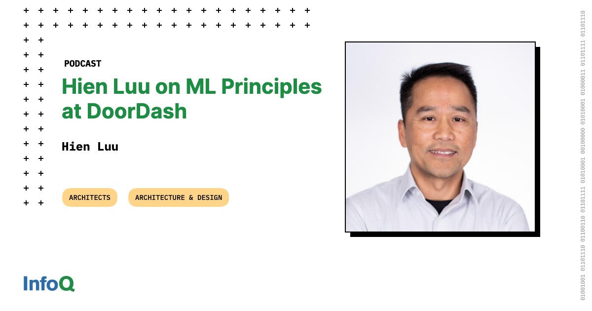 Hien Luu on ML Principles at DoorDash - InfoQ