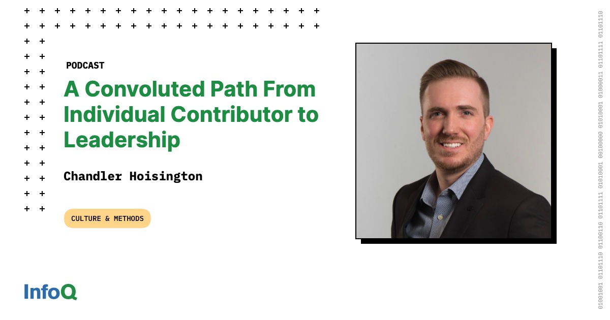 A Convoluted Path From Individual Contributor to Leadership - InfoQ