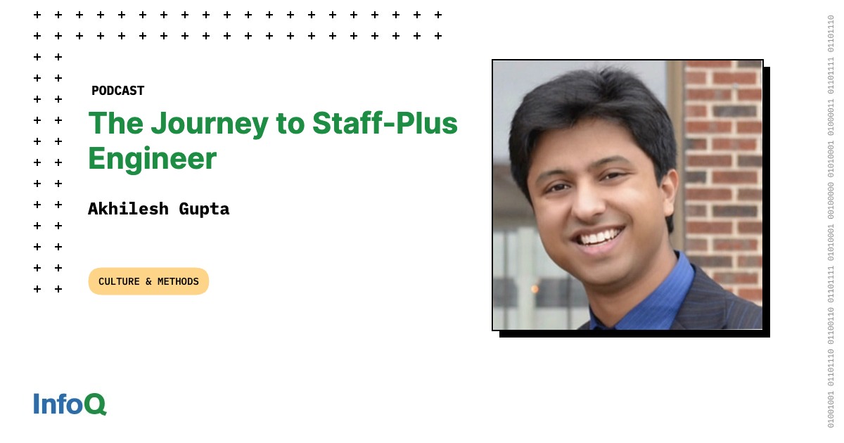 The Journey to Staff-Plus Engineer - InfoQ