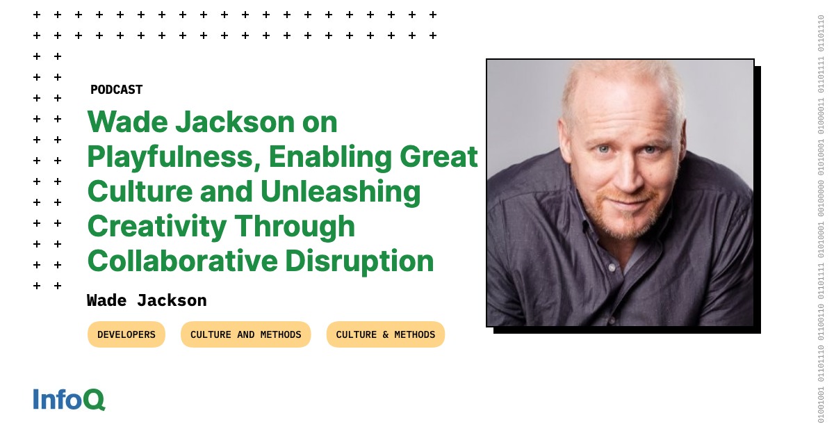 Wade Jackson on Great Culture and Unleashing Creativity through ...