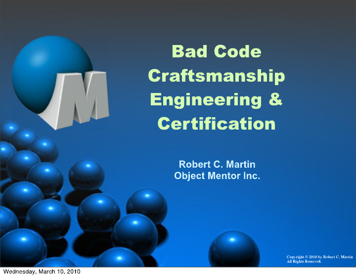 Robert C Martin (Uncle Bob)