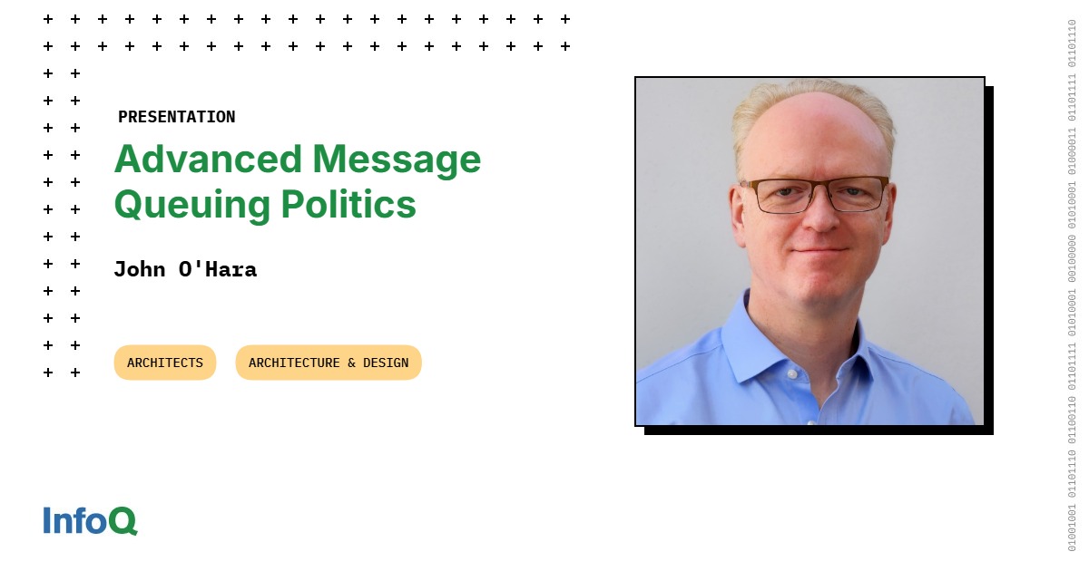 Advanced Message Queuing Politics - InfoQ