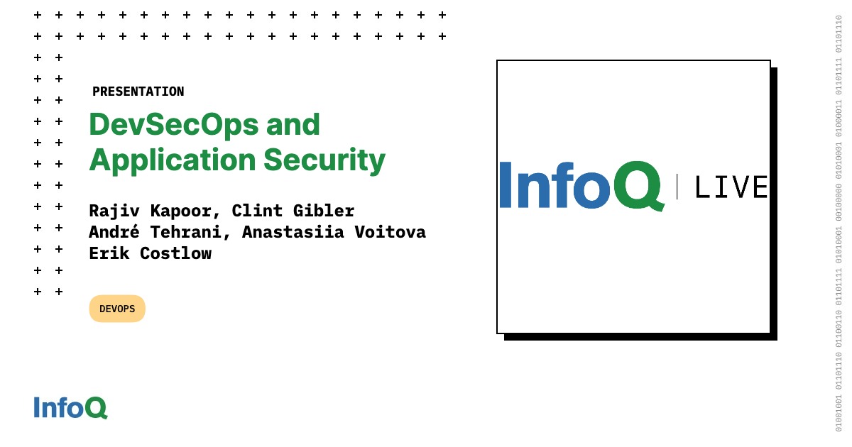DevSecOps and Application Security - InfoQ DevSecOps and Application Security - InfoQ