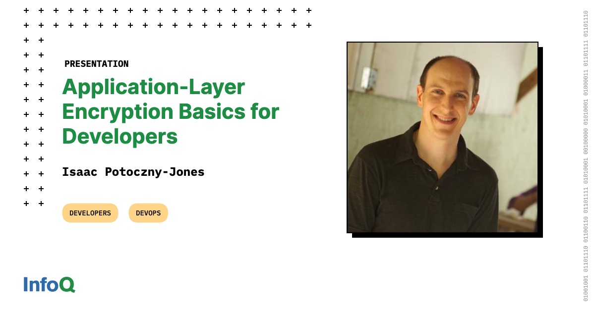 Application Layer Encryption Basics For Developers Infoq