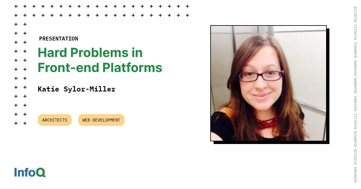 Hard Problems in Front-End Platforms - InfoQ