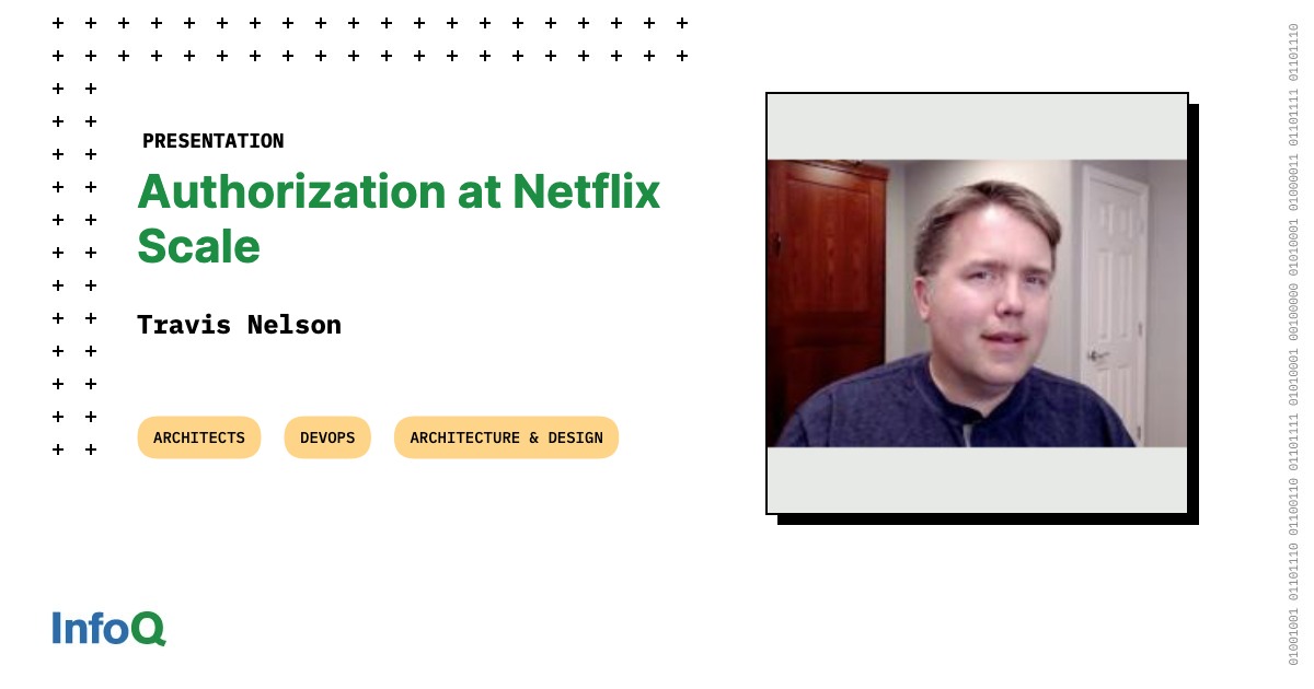 Authorization at Netflix Scale - InfoQ