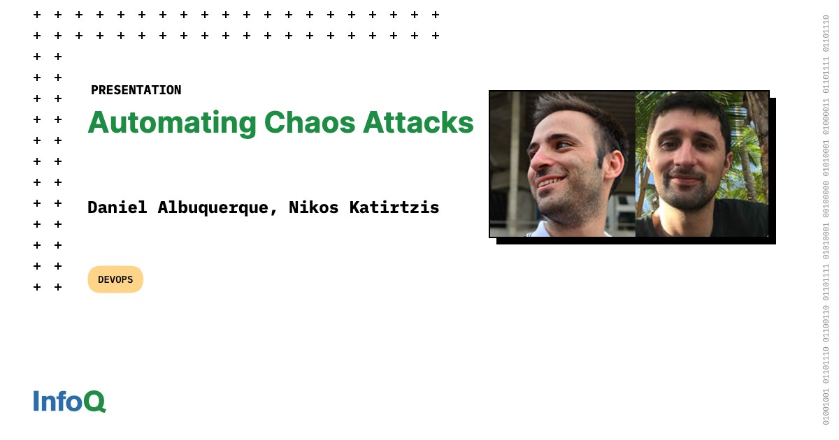 Automating Chaos Attacks - InfoQ