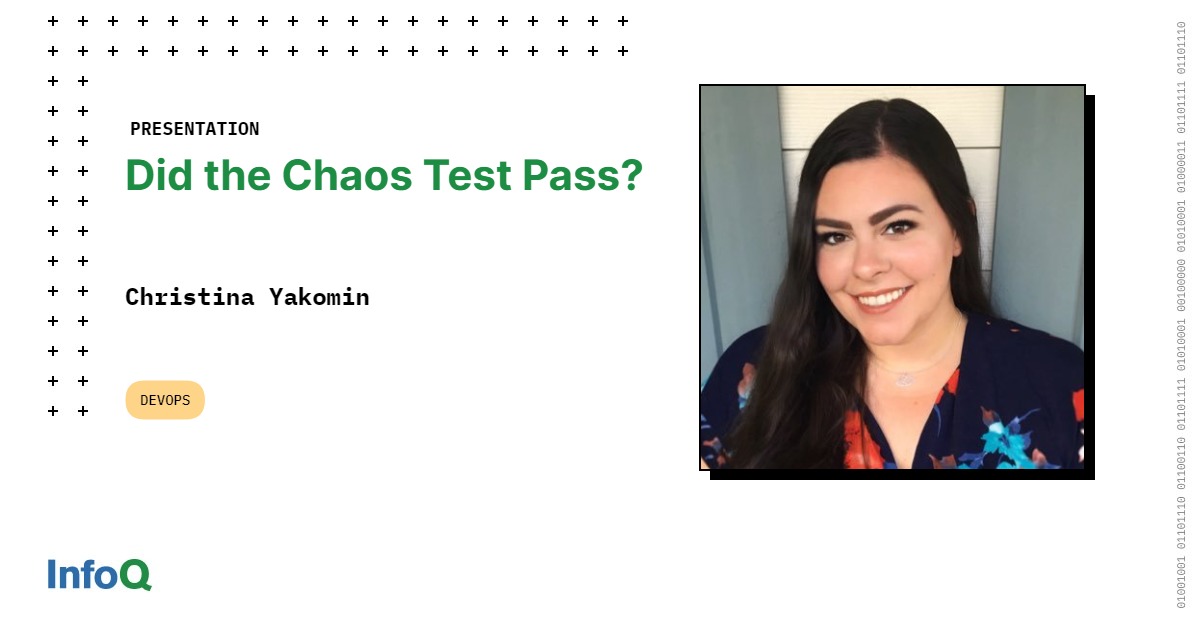 Did the Chaos Test Pass? - InfoQ