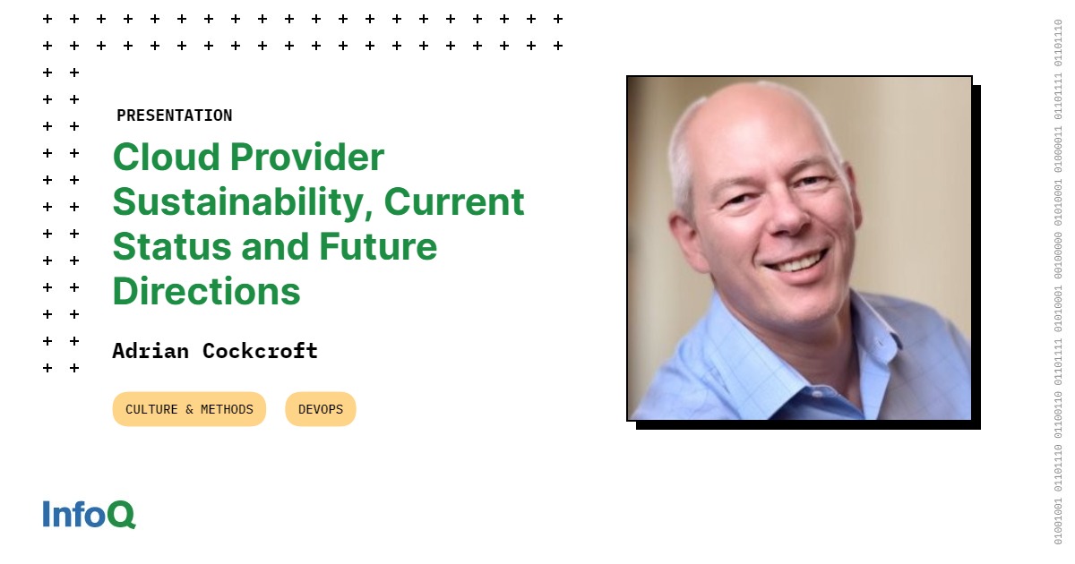 Cloud Provider Sustainability Current Status And Future Directions Infoq