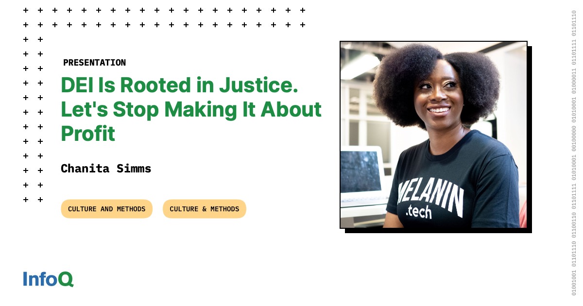 DEI Is Rooted in Justice. Let's Stop Making It about Profit - InfoQ