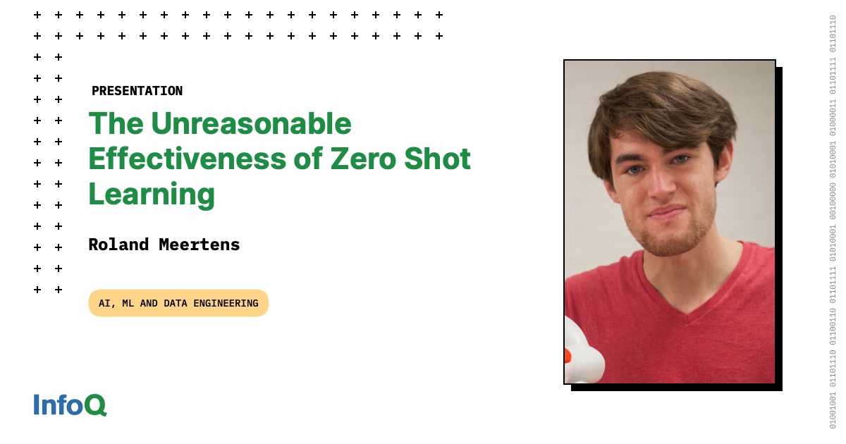 The Unreasonable Effectiveness of Zero Shot Learning - InfoQ