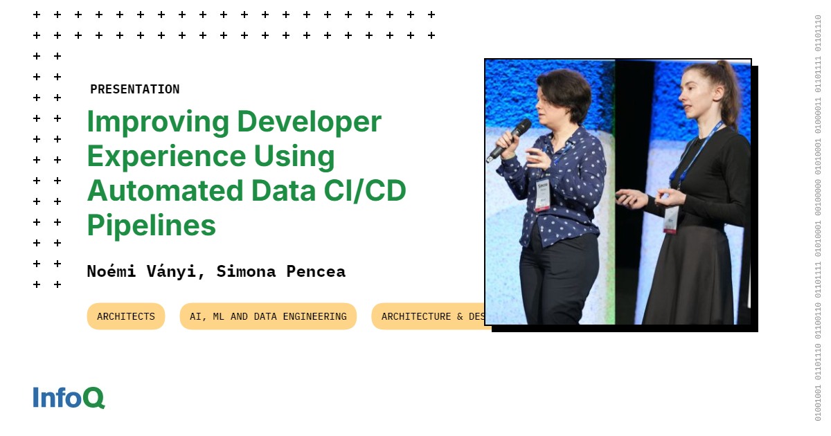 Improving Developer Experience Using Automated Data CI/CD Pipelines - InfoQ