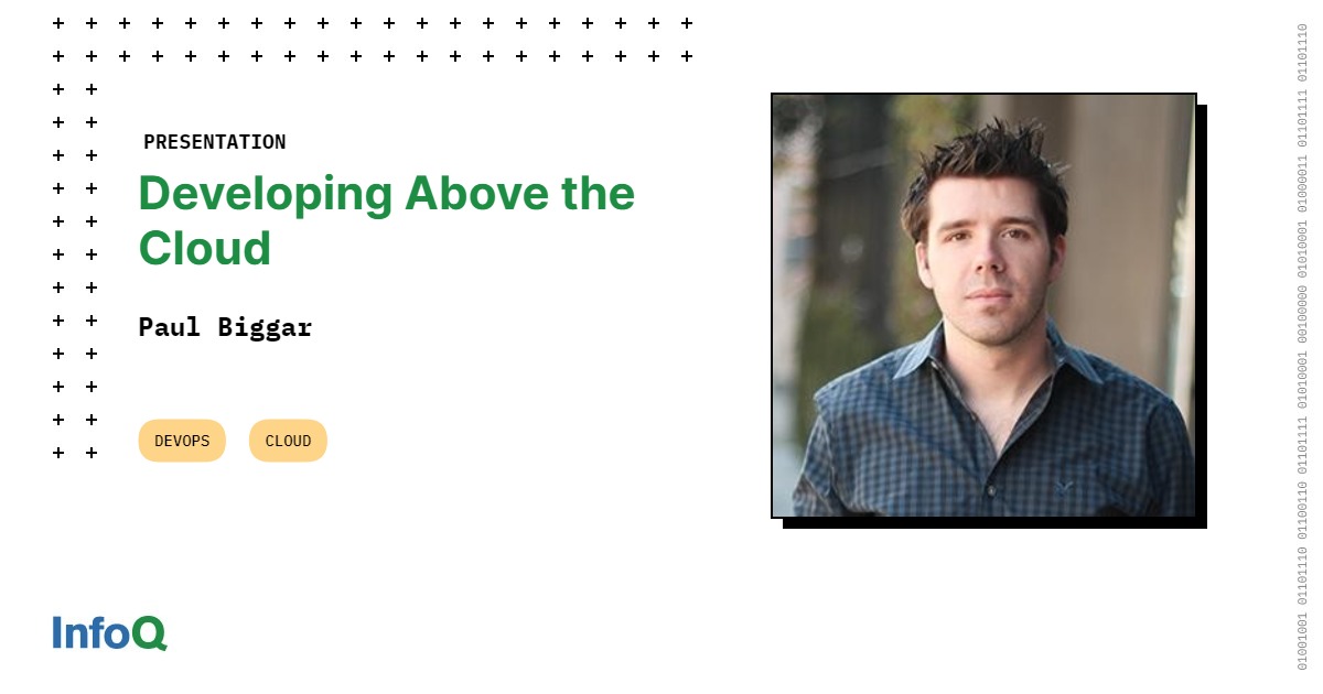 Developing above the Cloud - InfoQ