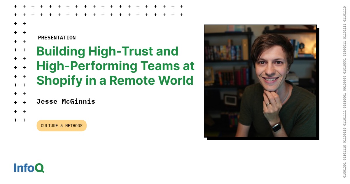 Building High-Trust and High-Performing Teams at Shopify in a Remote ...
