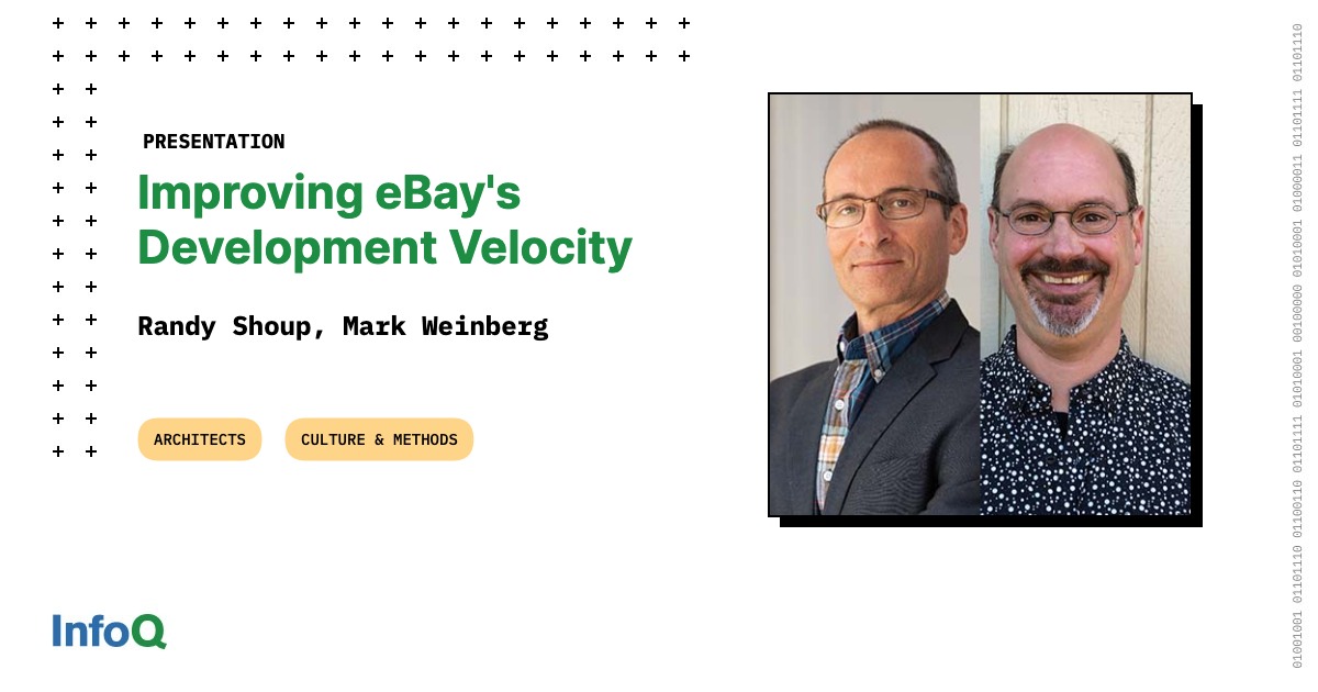 Improving eBay's Development Velocity - InfoQ