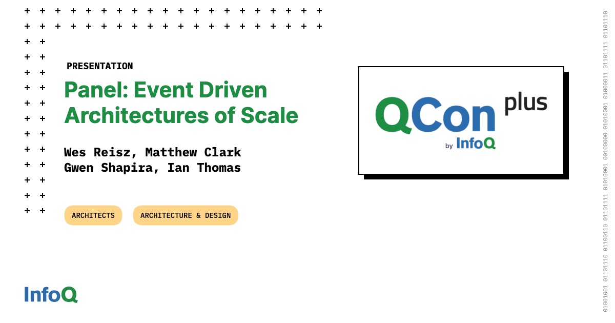 Panel: Event Driven Architectures of Scale - InfoQ