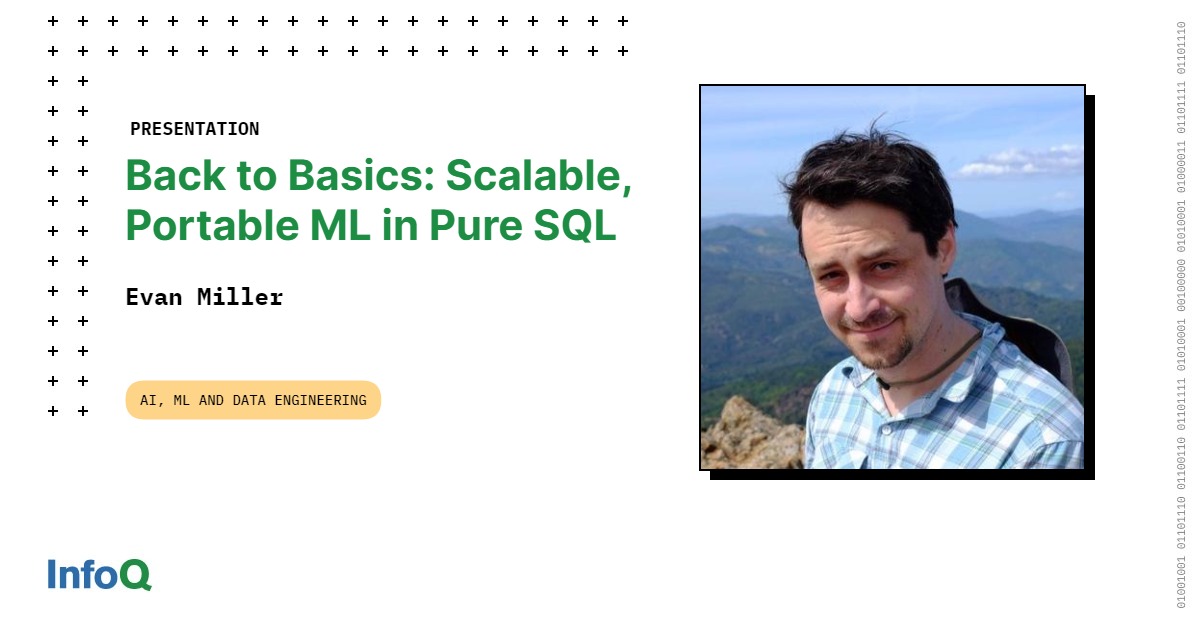 Back To Basics Scalable Portable Ml In Pure Sql Infoq 6559