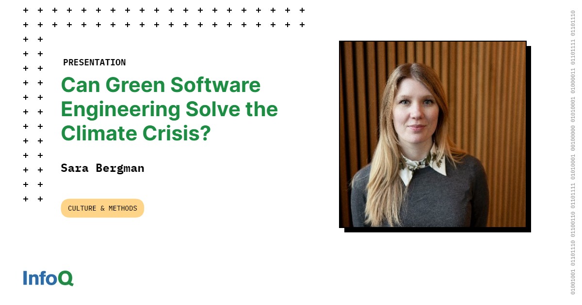 Can Green Software Engineering Solve the Climate Crisis? - InfoQ