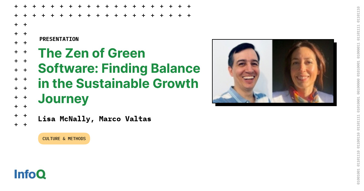 The Zen of Green Software: Finding Balance in the Sustainable Growth Journey - InfoQ