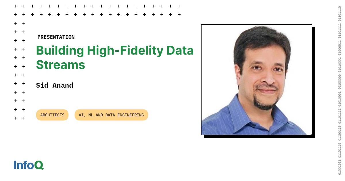 Building High-Fidelity Data Streams - InfoQ