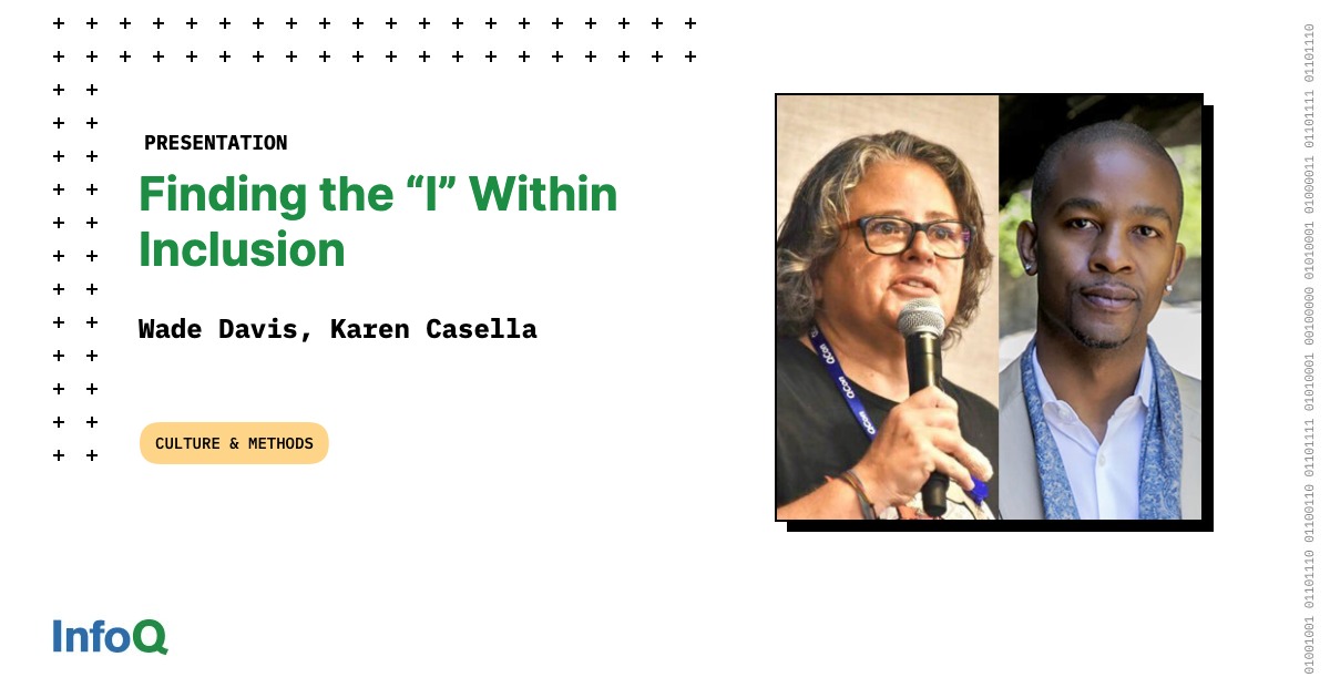 Finding the “I” within Inclusion - InfoQ