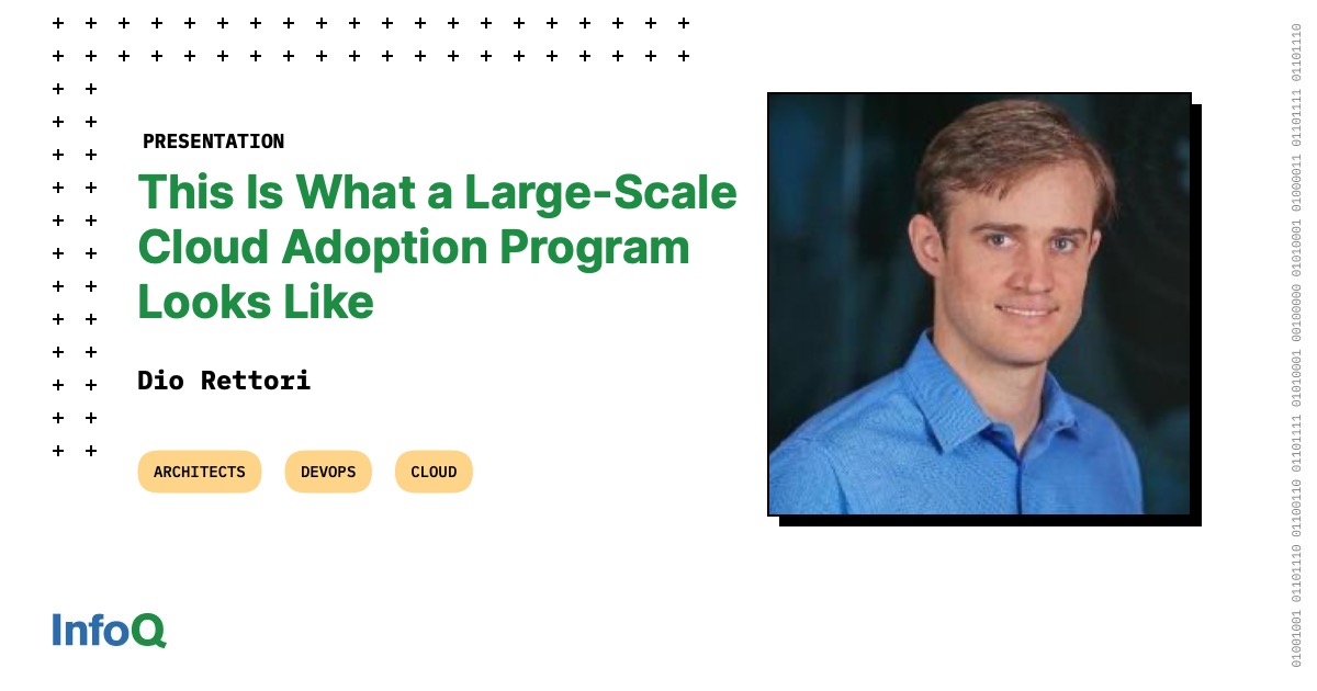This is What a Large-Scale Cloud Adoption Program Looks Like - InfoQ