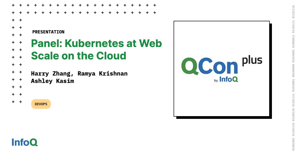 Panel: Kubernetes at Web Scale on the Cloud - InfoQ
