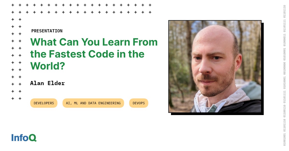What Can You Learn from the Fastest Code in the World? - InfoQ
