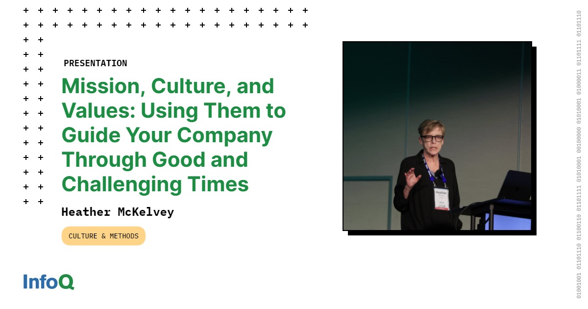 Mission, Culture, and Values: Using Them to Guide Your Company through Good and Challenging ...