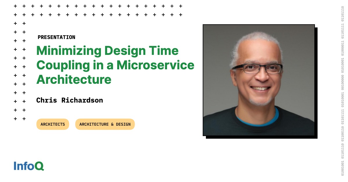 Minimizing Design Time Coupling in a Microservice Architecture - InfoQ
